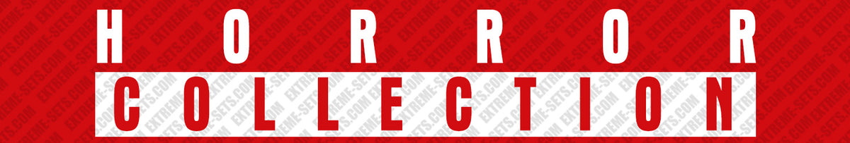 HORROR COLLECTION – Extreme-Sets